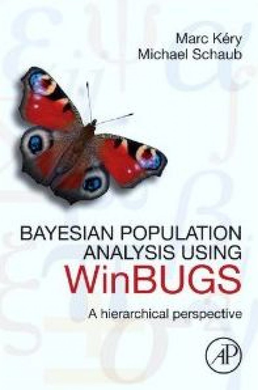 Bayesian Population Analysis Using Winbugs A Hierarchical Perspective Nhbs Academic