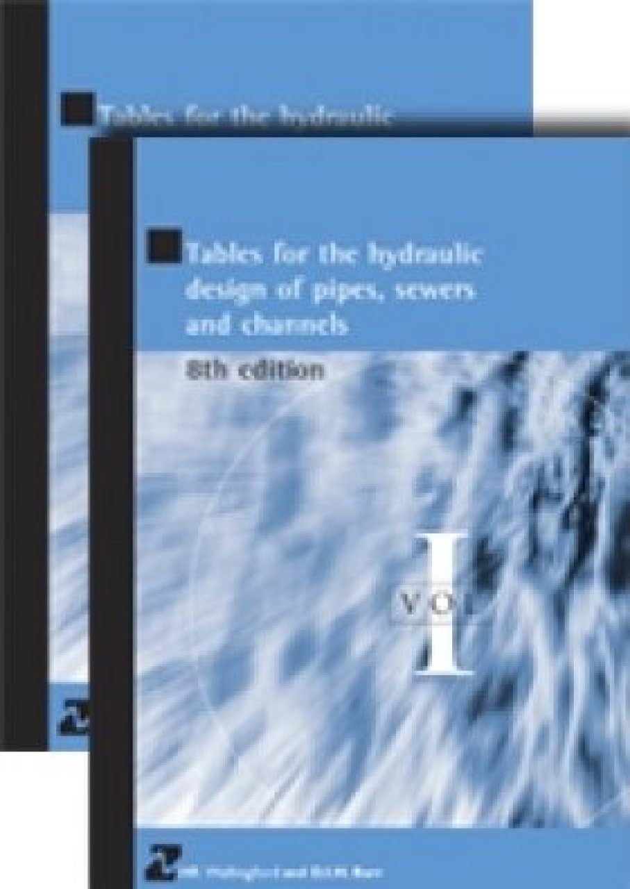 Tables for the Hydraulic Design of Pipes, Sewers and Channels (2-Volume ...