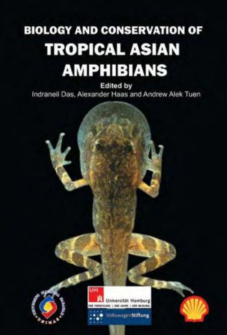Biology and Conservation of Tropical Asian Amphibians | NHBS Academic ...