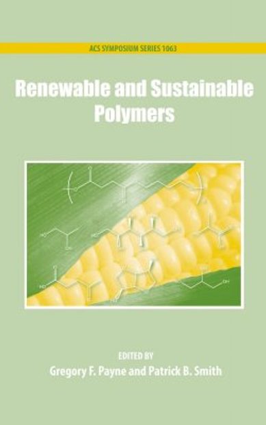 Renewable and Sustainable Polymers | NHBS Academic & Professional Books