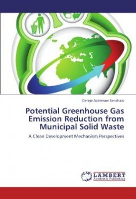 Potential Greenhouse Gas Emission Reduction from Municipal Solid Waste ...