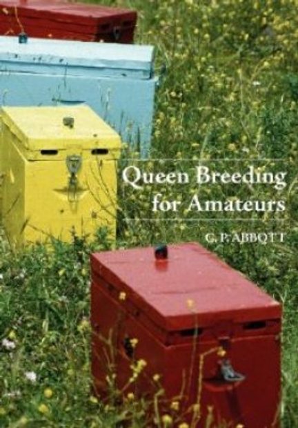 Queen Breeding for Amateurs | NHBS Academic & Professional Books