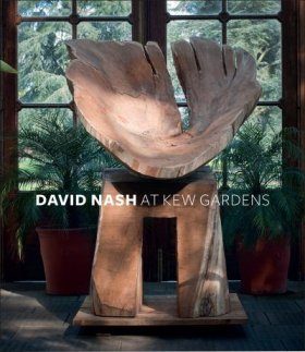 David Nash at Kew Gardens | NHBS Academic & Professional Books