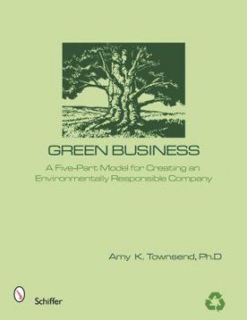 Green Business: The Five Elements of an Environmentally Responsible ...