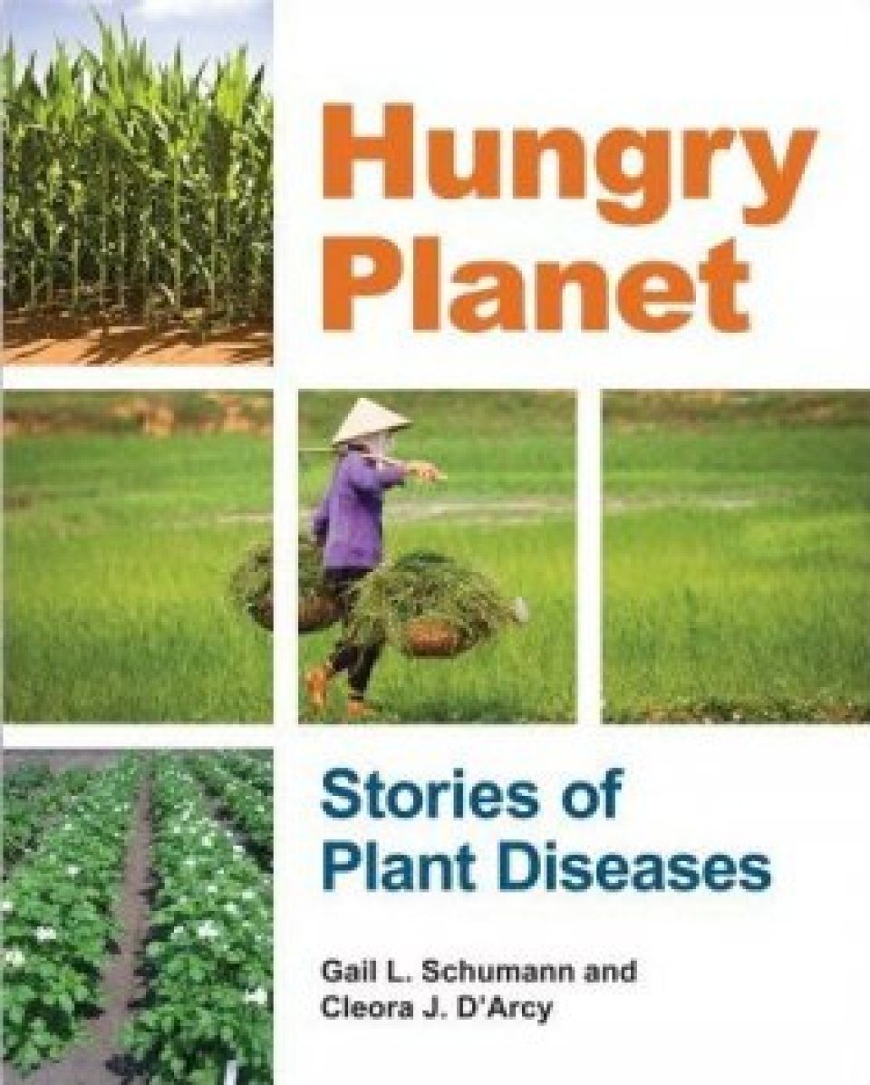 Hungry Planet: Stories of Plant Diseases | NHBS Academic & Professional ...