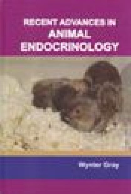 Recent Advances in Animal Endocrinology | NHBS Academic & Professional ...