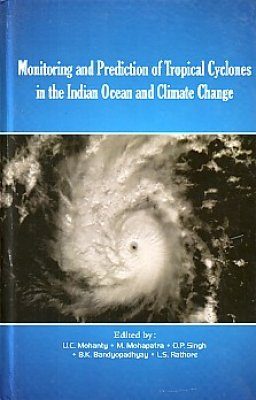 Monitoring and Prediction of Tropical Cyclones in the Indian Ocean and ...