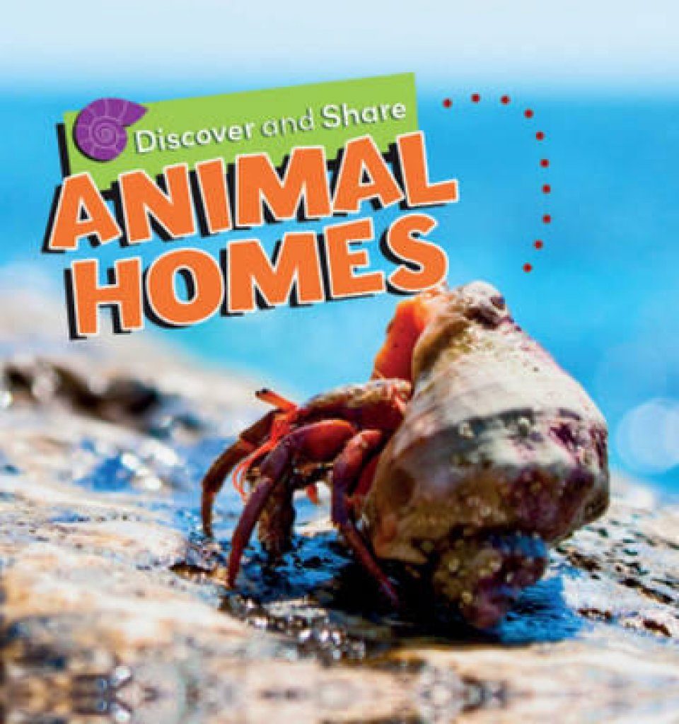 Discover and Share: Animal Homes | NHBS Academic & Professional Books