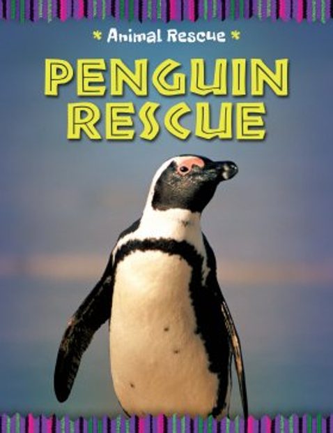 Penguin Rescue | NHBS Academic & Professional Books