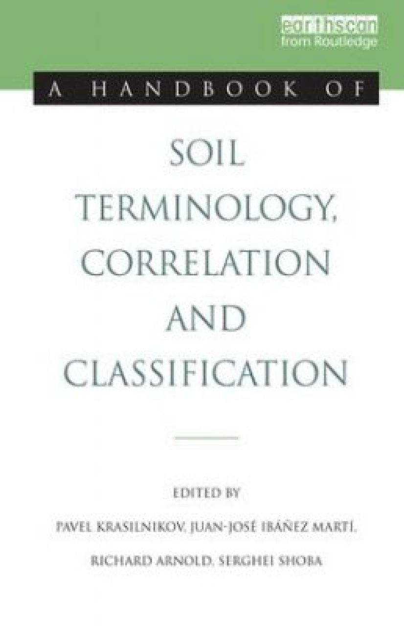 A Handbook of Soil Terminology, Correlation and Classification | NHBS ...
