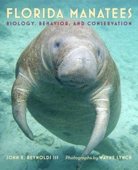 Florida Manatees: Biology, Behavior, and Conservation | NHBS Academic ...