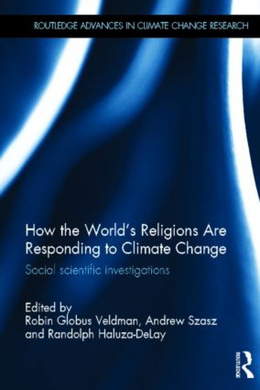 How the World's Religions are Responding to Climate Change: Social ...