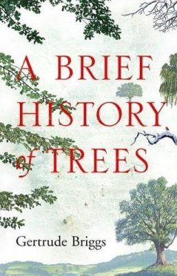 A Brief History of Trees | NHBS Good Reads