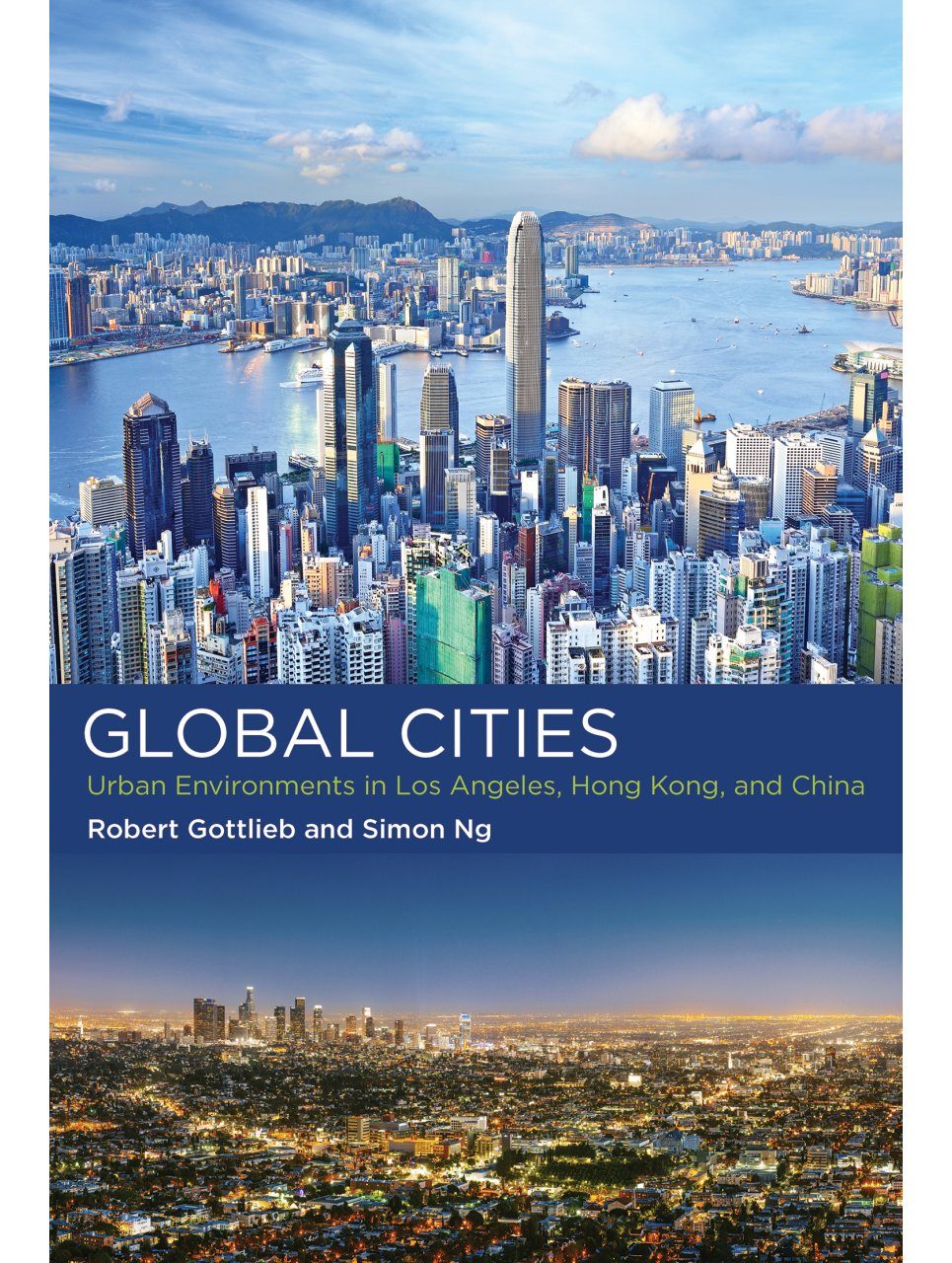 Global Cities: Urban Environments in Los Angeles, Hong Kong, and China ...