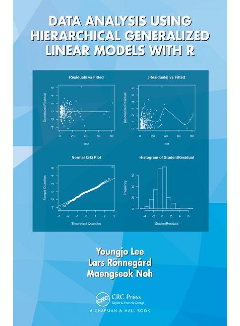 Data Analysis Using Hierarchical Generalized Linear Models with R ... Data Analysis Using Hierarchical Generalized Linear Models with R ...