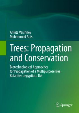 Trees: Propagation and Conservation | NHBS Academic & Professional Books
