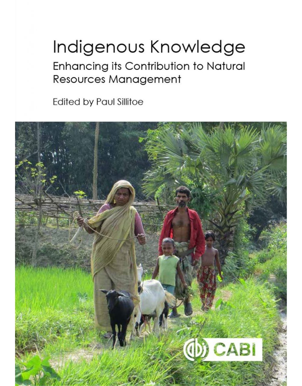 Indigenous Knowledge: Enhancing its Contribution to Natural Resources ...