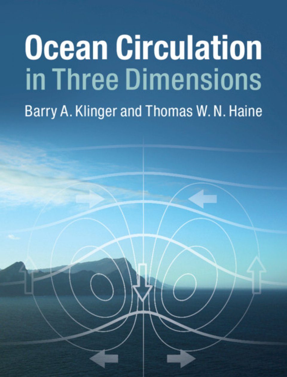Ocean Circulation in Three Dimensions | NHBS Academic & Professional Books Ocean Circulation in Three Dimensions | NHBS Academic & Professional Books