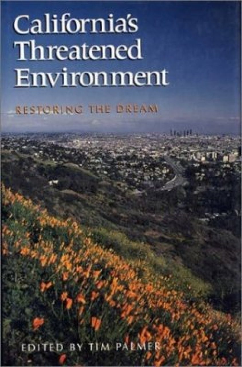 California's Threatened Environment: Restoring the Dream | NHBS ...
