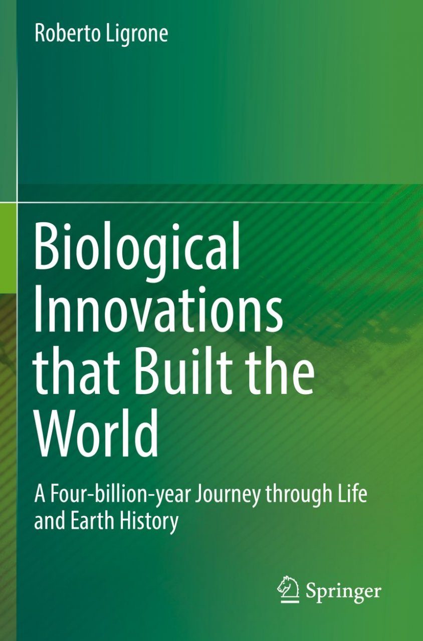 Biological Innovations that Built the World: A Four-Billion-Year ...