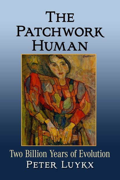 The Patchwork Human: Two Billion Years of Evolution | NHBS Academic & Professional Books