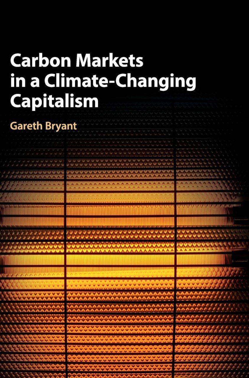 Carbon Markets in a Climate-Changing Capitalism | NHBS Academic ...