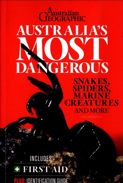 Australia's Most Dangerous: Snakes, Spiders and Marine Creatures and ...