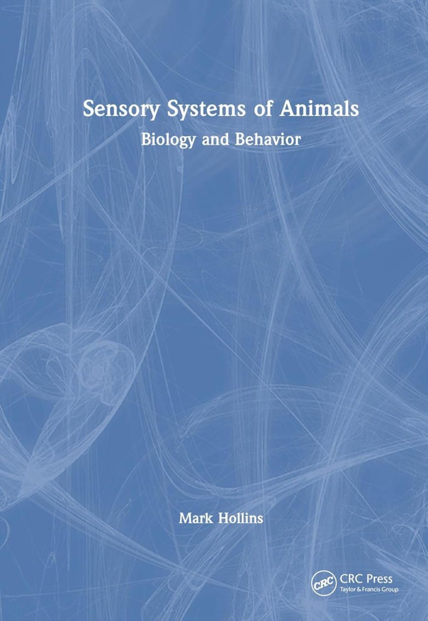 Sensory Systems of Animals: Biology and Behavior | NHBS Academic ...