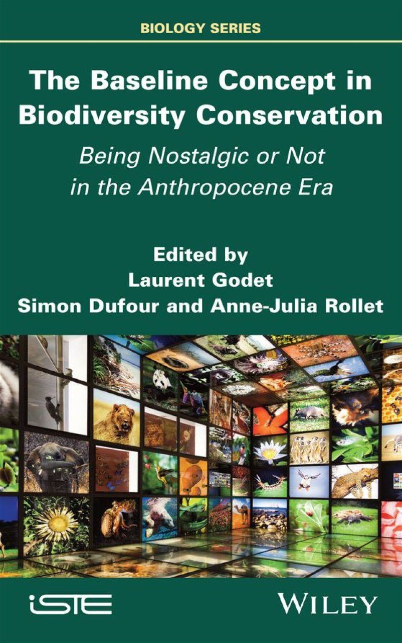 The Baseline Concept in Biodiversity Conservation: Being Nostalgic or ...