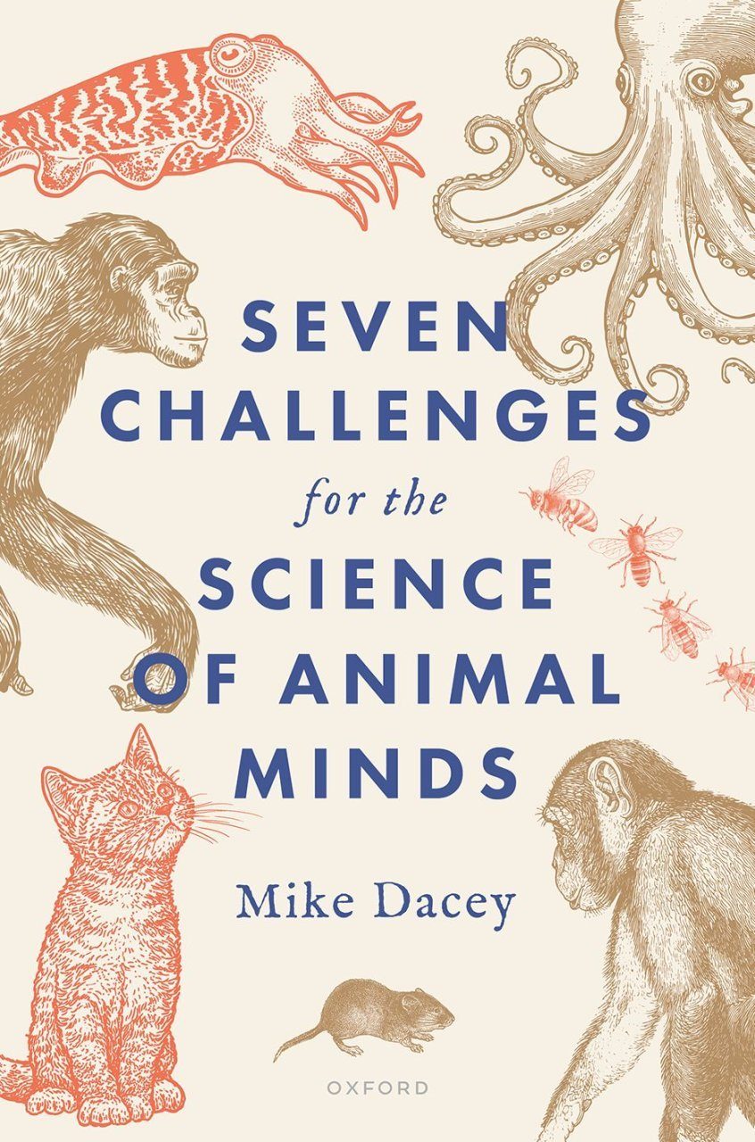Seven Challenges for the Science of Animal Minds | NHBS Academic ...