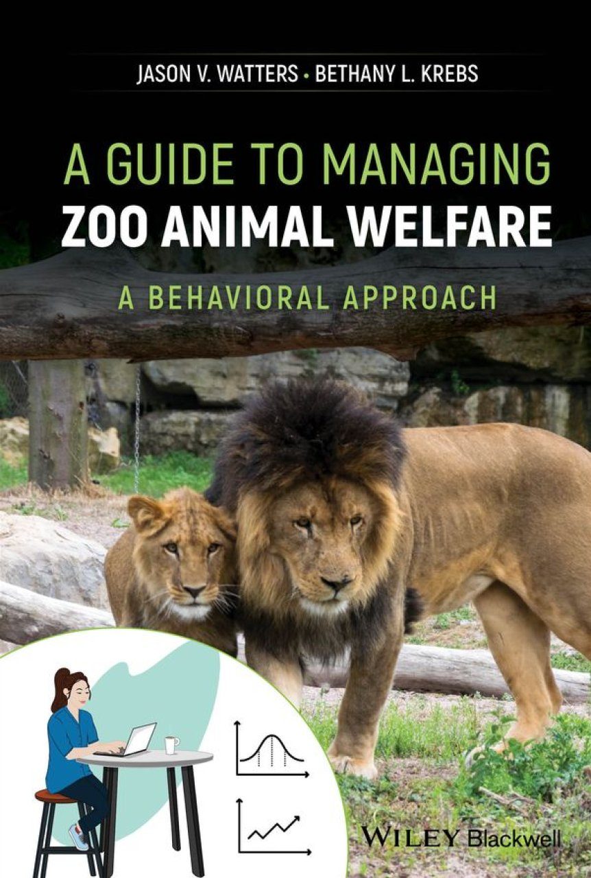 A Guide to Managing Zoo Animal Welfare: A Behavioral Approach | NHBS Academic & Professional Books
