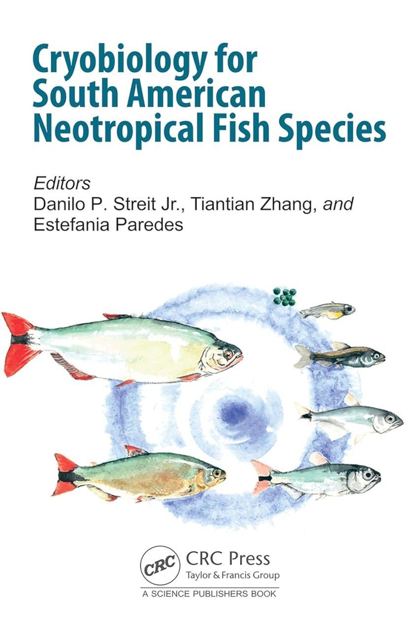 Cryobiology for South American Neotropical Fish Species | NHBS Academic ...