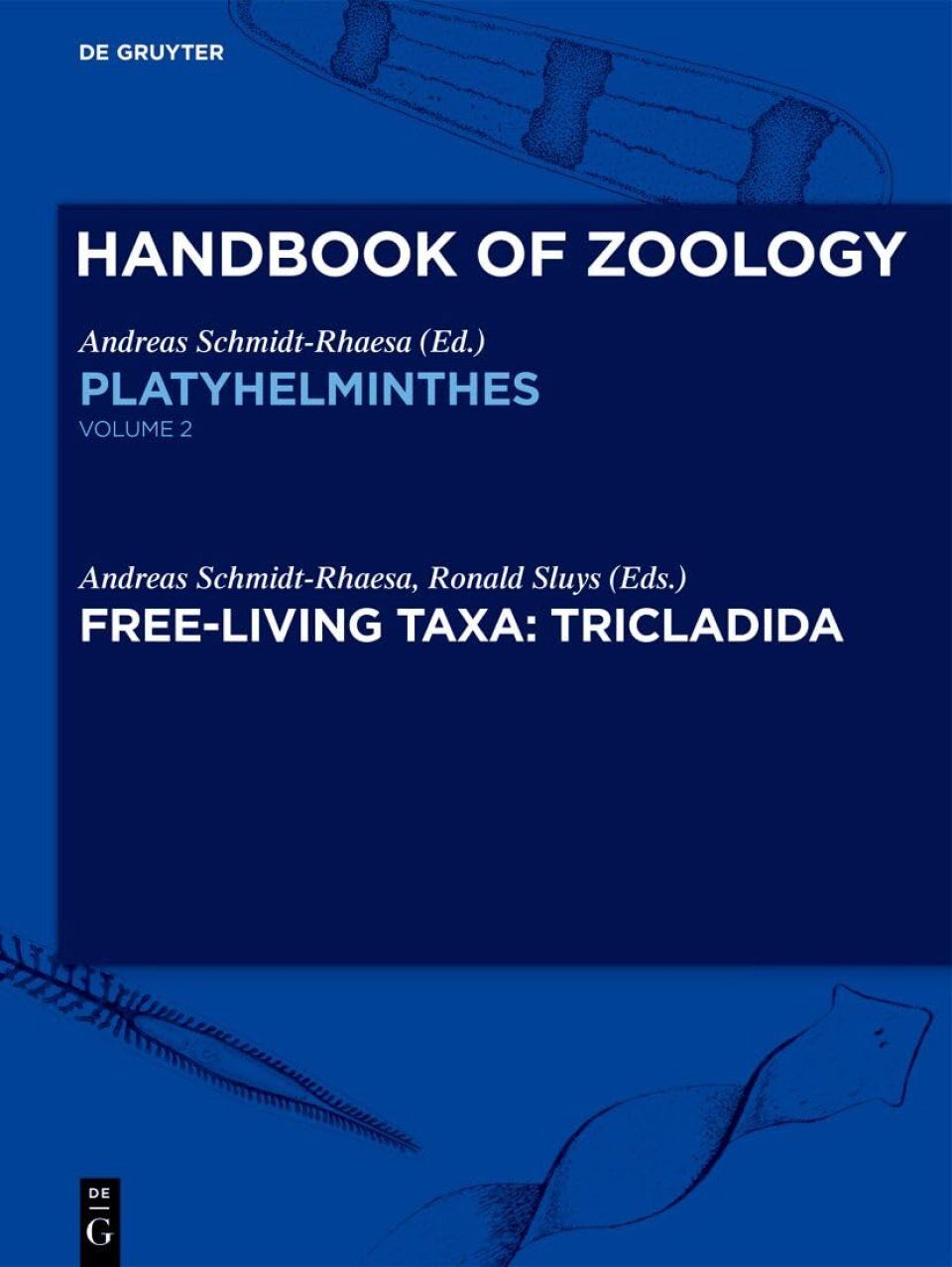 Handbook of Zoology: Platyhelminthes, Volume 2: Free-Living Taxa: Tricladida | NHBS Academic ...
