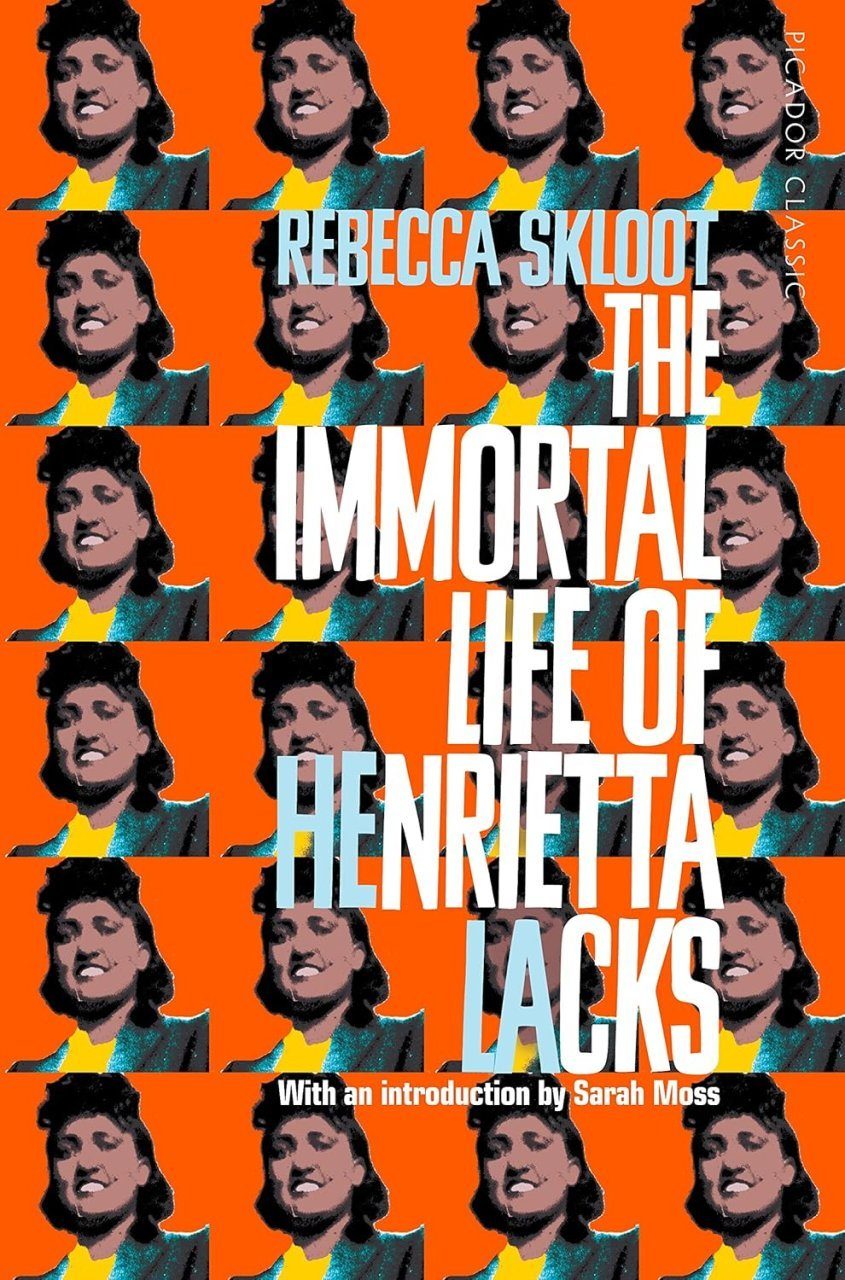The Immortal Life of Henrietta Lacks | NHBS Academic & Professional Books