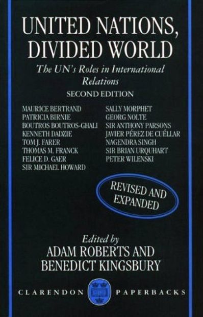 United Nations, Divided World: The UN's Roles in International ...