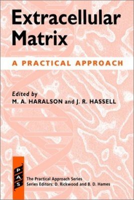 Extracellular Matrix: A Practical Approach | NHBS Academic ...