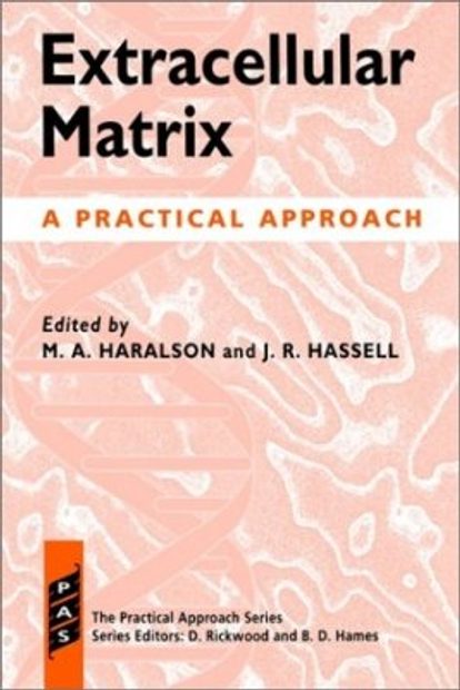 Extracellular Matrix: A Practical Approach | NHBS Academic ...