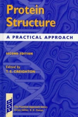 Protein Structure: A Practical Approach | NHBS Academic & Professional ...