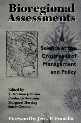 Bioregional Assessments: Science at the Crossroads of Management and ...