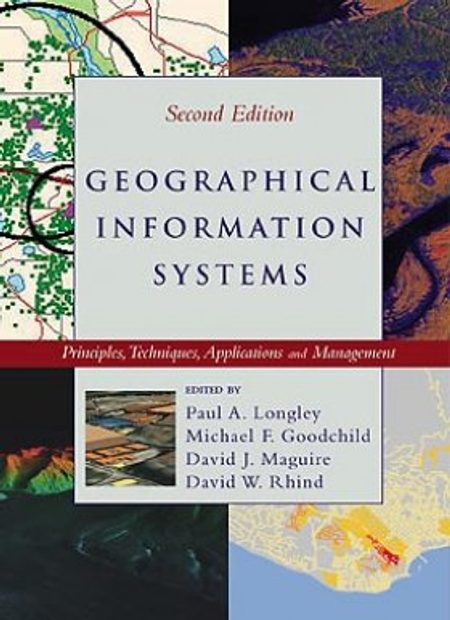 Geographical Information Systems: Principles, Techniques, Applications ...