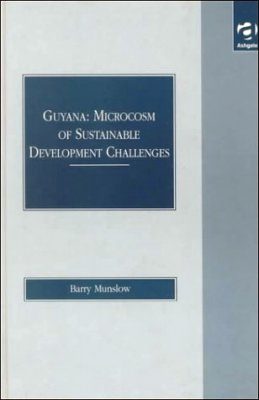 Guyana: Microcosm of Sustainable Development Challenges | NHBS Academic ...