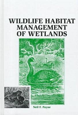 Wildlife Habitat Management Of Wetlands Nhbs Academic Professional