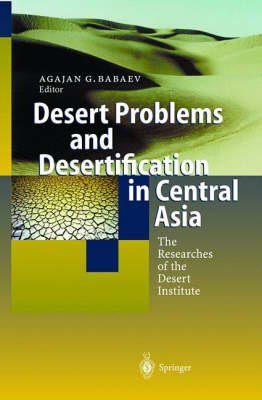 Desert Problems and Desertification in Central Asia: The Researches of ...