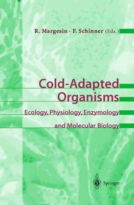 Cold-Adapted Organisms: Ecology, Physiology, Enzymology and Molecular ...