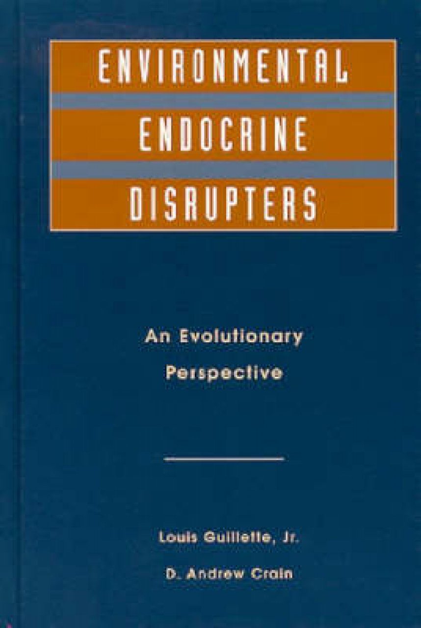 Environmental Endocrine Disruptors: An Evolutionary Perspective | NHBS ...